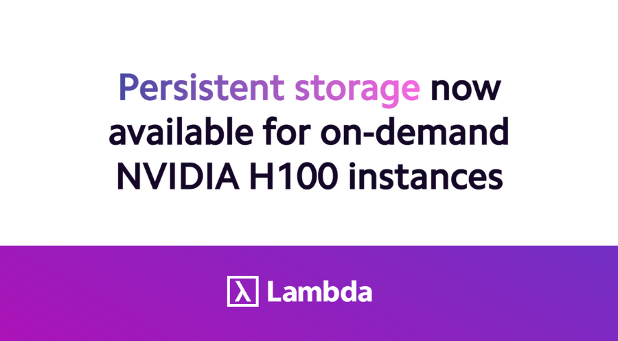 Persistent storage now available for on-demand NVIDIA H100 GPU instances